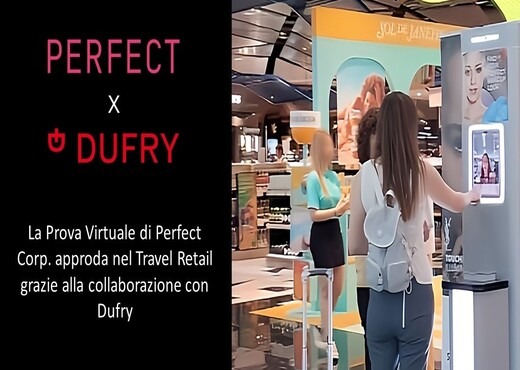 Perfect Corp. Collabora con Dufry per Offrire la Prova Virtuale Trucco negli Aeroporti di Tutto ...